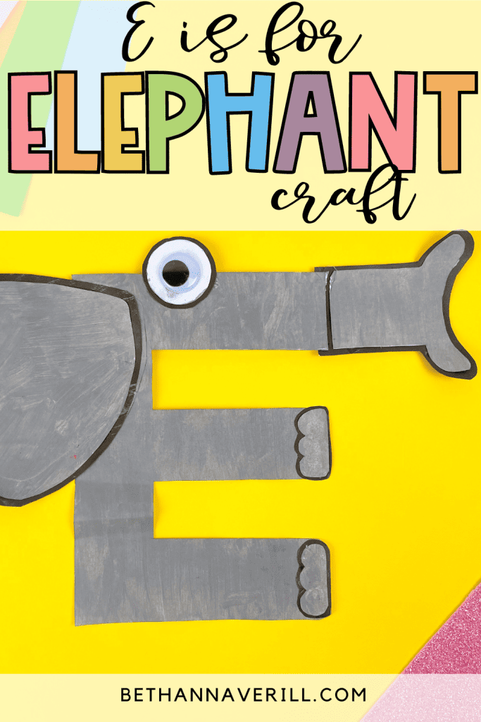E is for Elephant Craft for Preschoolers | Beth Ann Averill