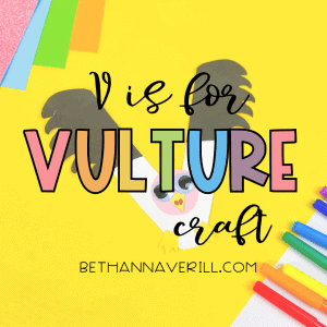 V is for Vulture Craft for Preschoolers | Beth Ann Averill