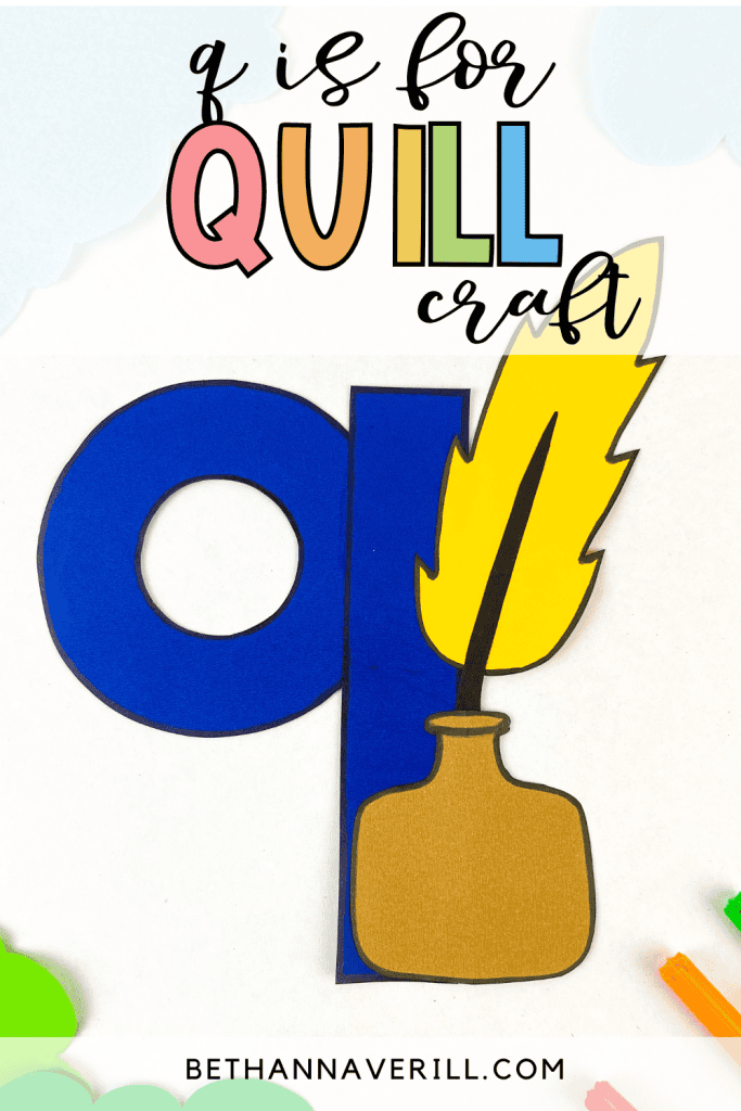 Lowercase q is for Quill Craft for Preschoolers | Beth Ann Averill