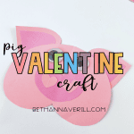Valentine's Day Pig Craft | Beth Ann Averill