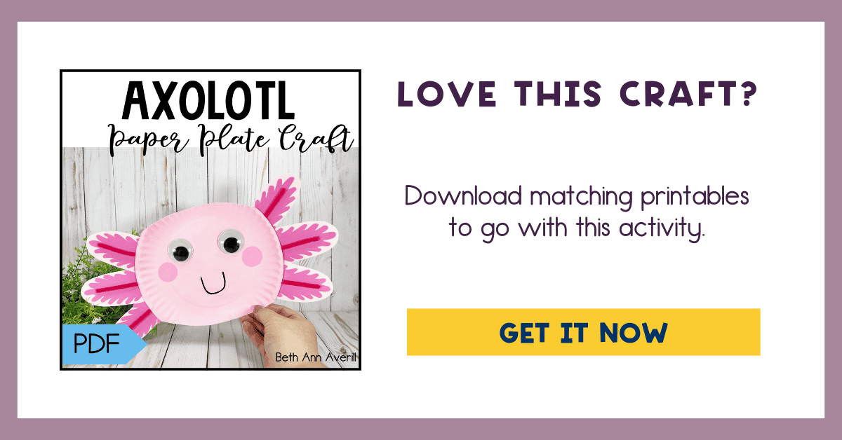 Axolotl Paper Plate Craft | Beth Ann Averill
